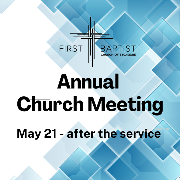 Annual Church Meeting - Come to First