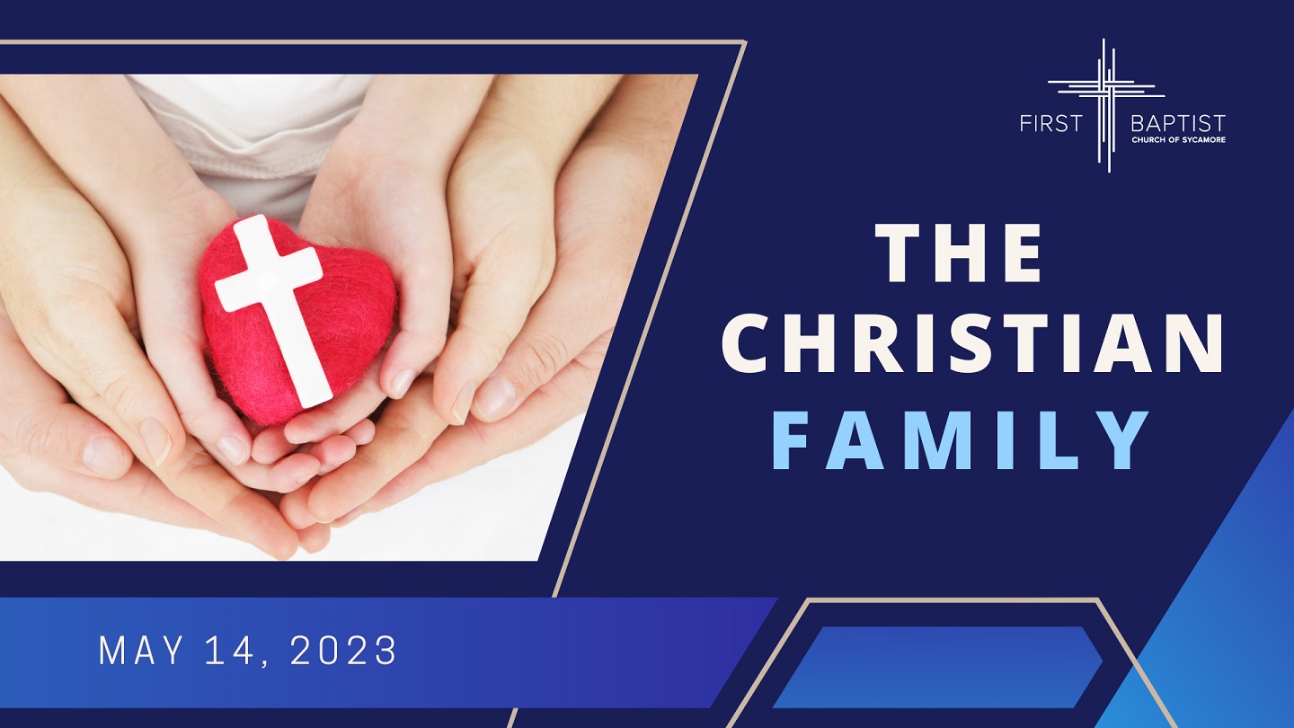 The Christian Family - part 2 - Come to First