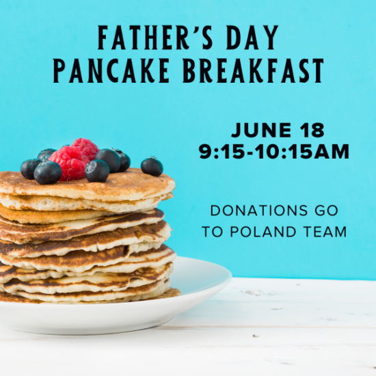 Father’s Day Breakfast | Come to First