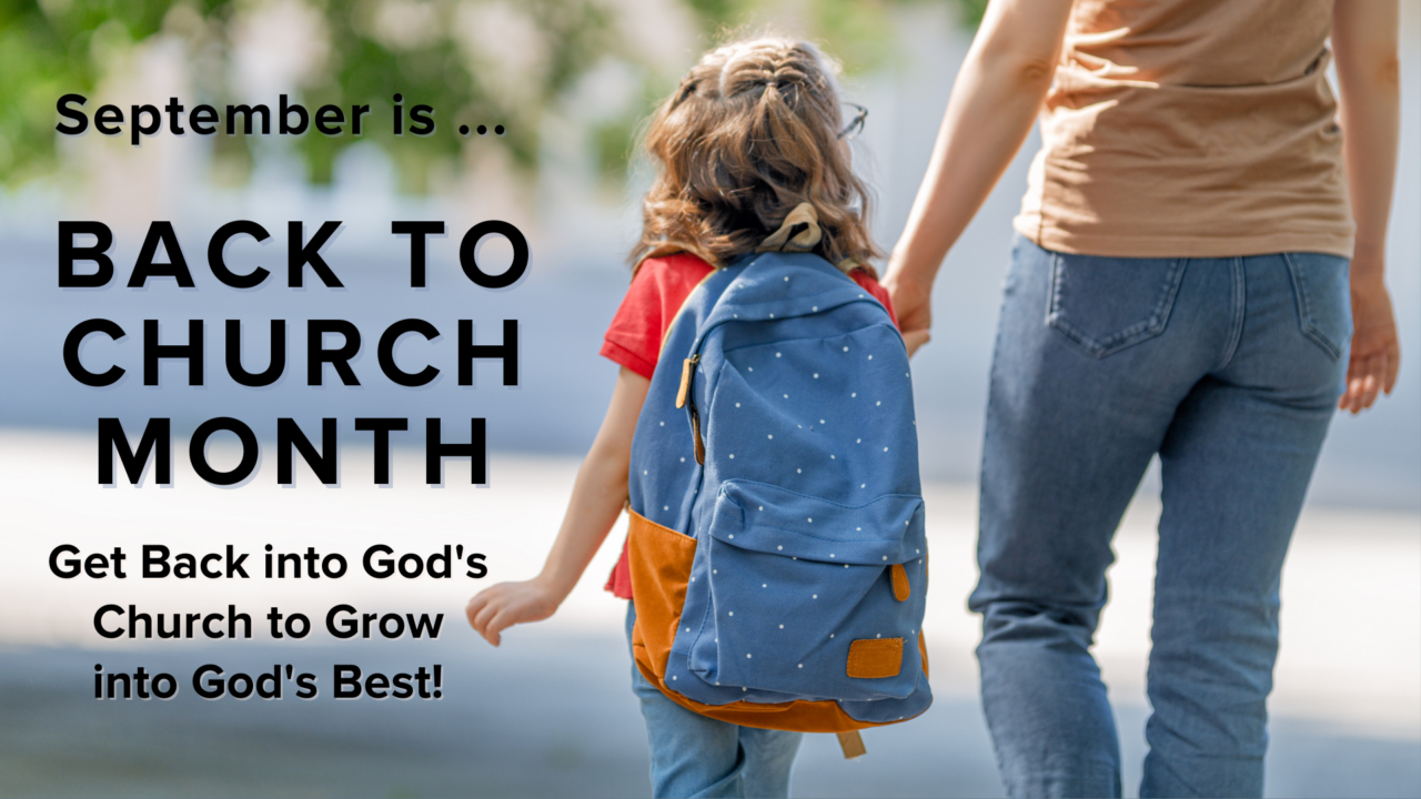 Back to Church Month - Come to First