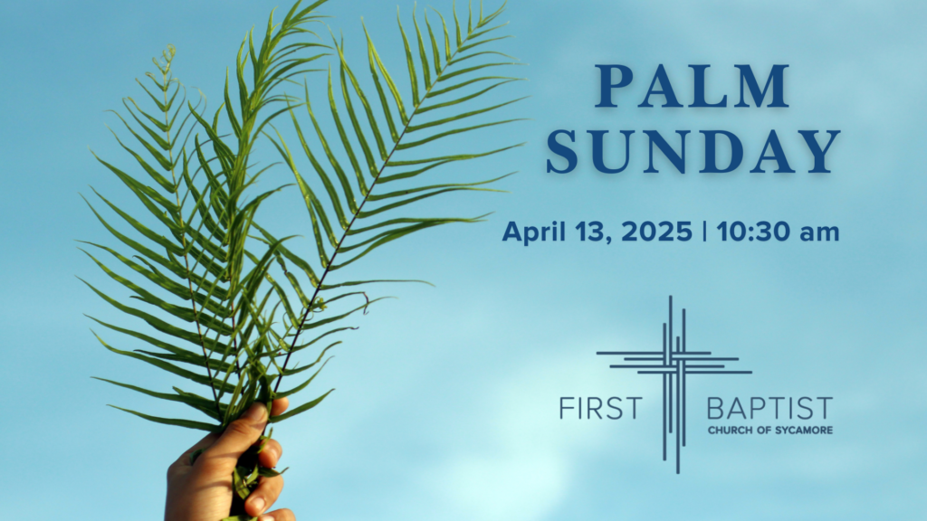 Palm Sunday - Come to First
