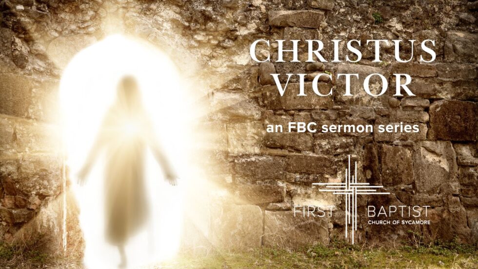 Christus Victor | Come to First